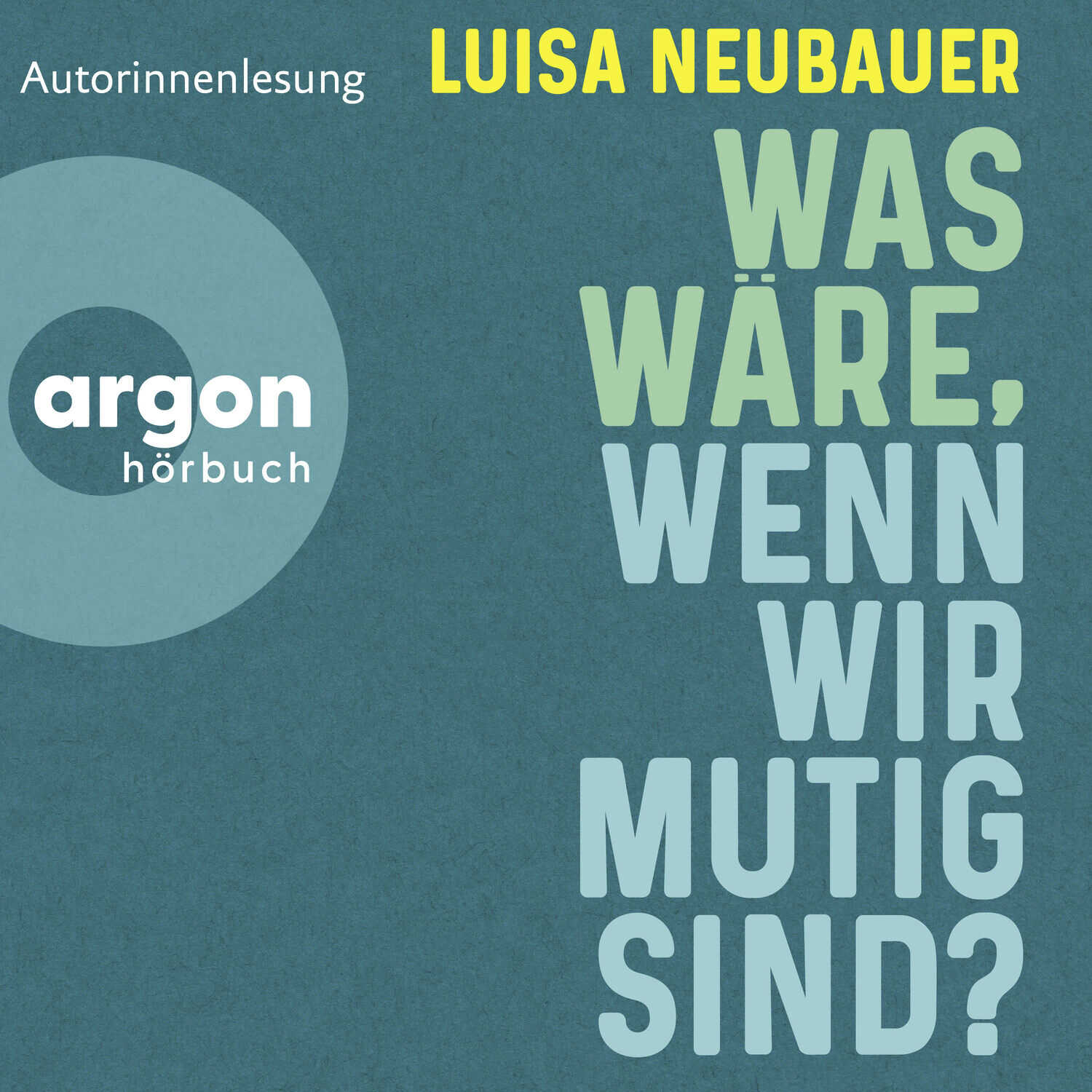 Luisa Neubauer - Was wäre, wenn wir mutig sind? - CityGuide
